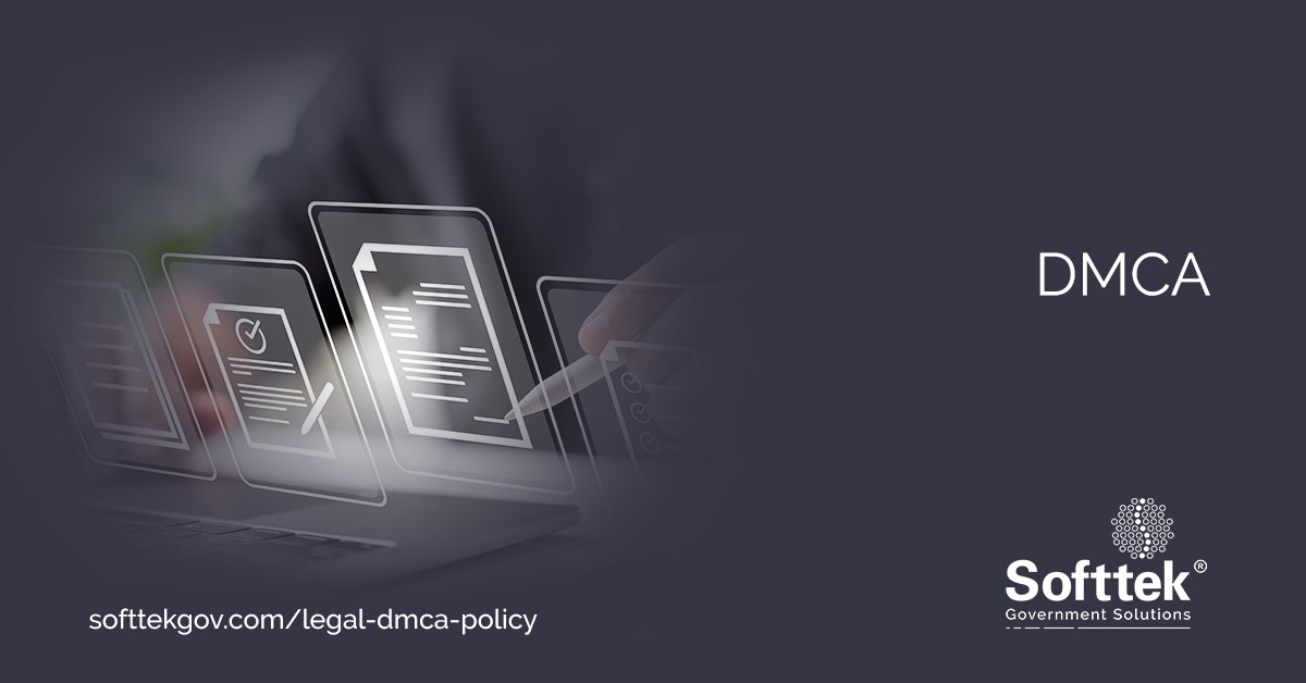 Legal - DMCA Policy | Softtek Government Solutions